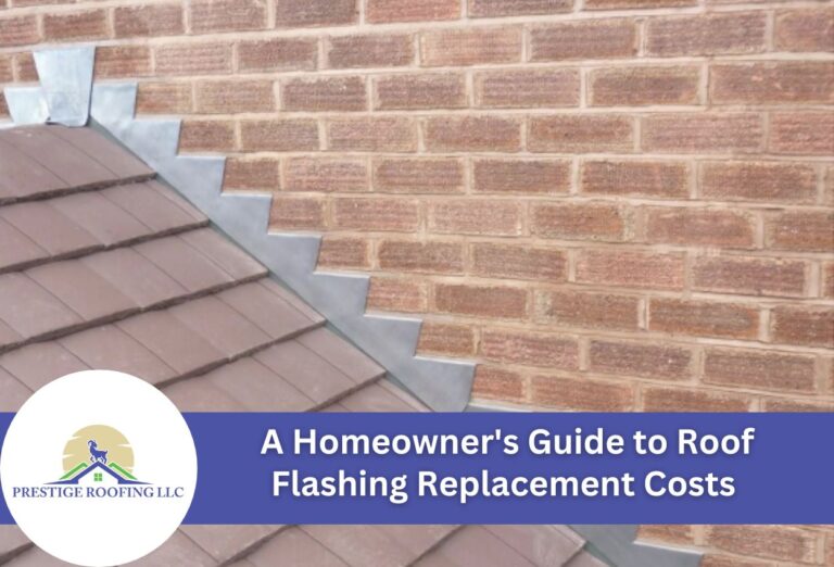 A Homeowner's Guide to Roof Flashing Replacement Costs